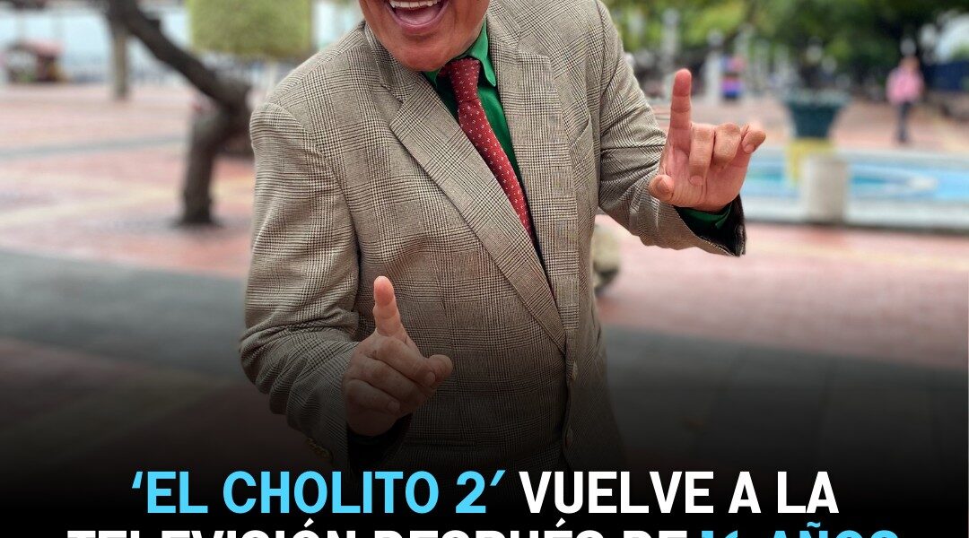 ‘El Cholito’ II vuelve a la TV ecuatoriana – Noti Amazonía